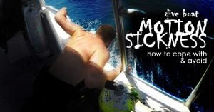 How to Minimize Motion Sickness | Scuba World Tips